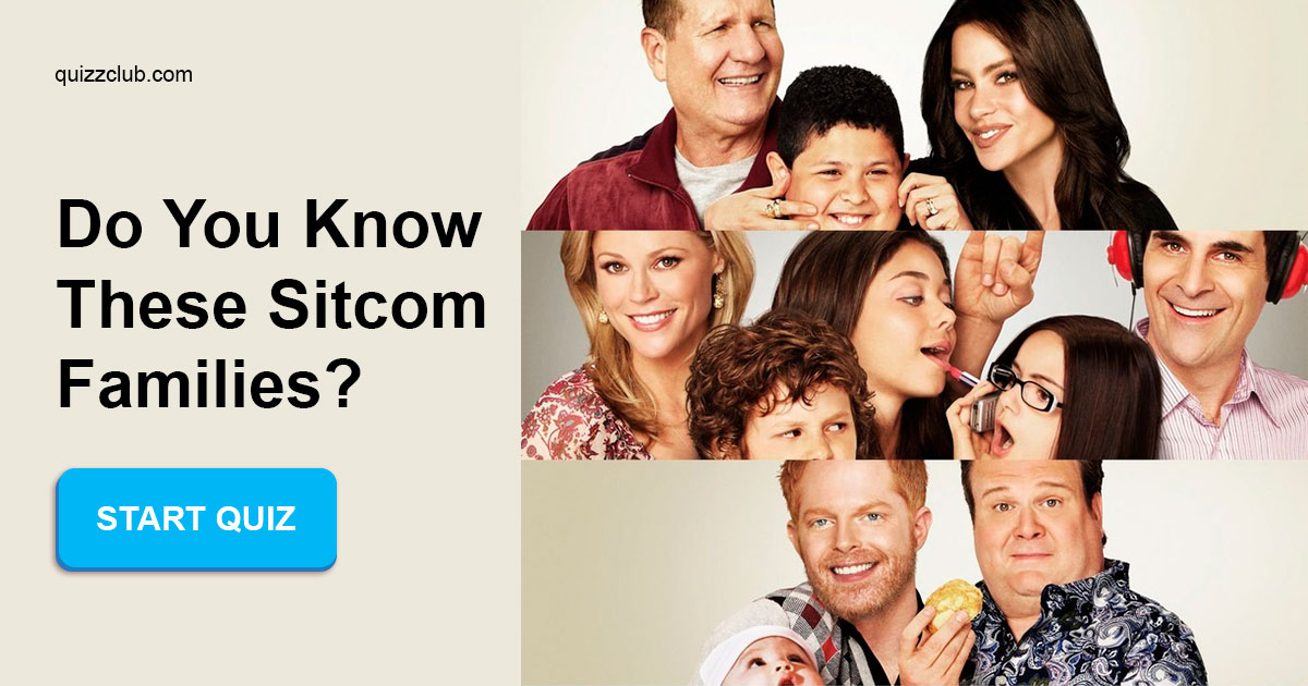 Can You Name The TV Sitcom Families Trivia Quiz QuizzClub Can You Name The TV Sitcom Families Trivia Quiz QuizzClub