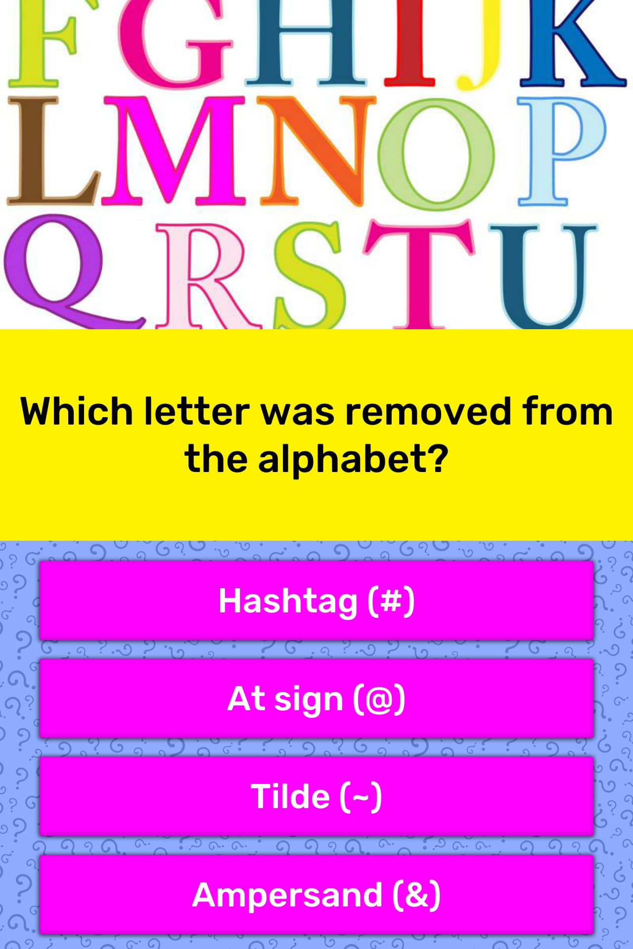 Which Letter Was Removed From The Trivia Answers QuizzClub